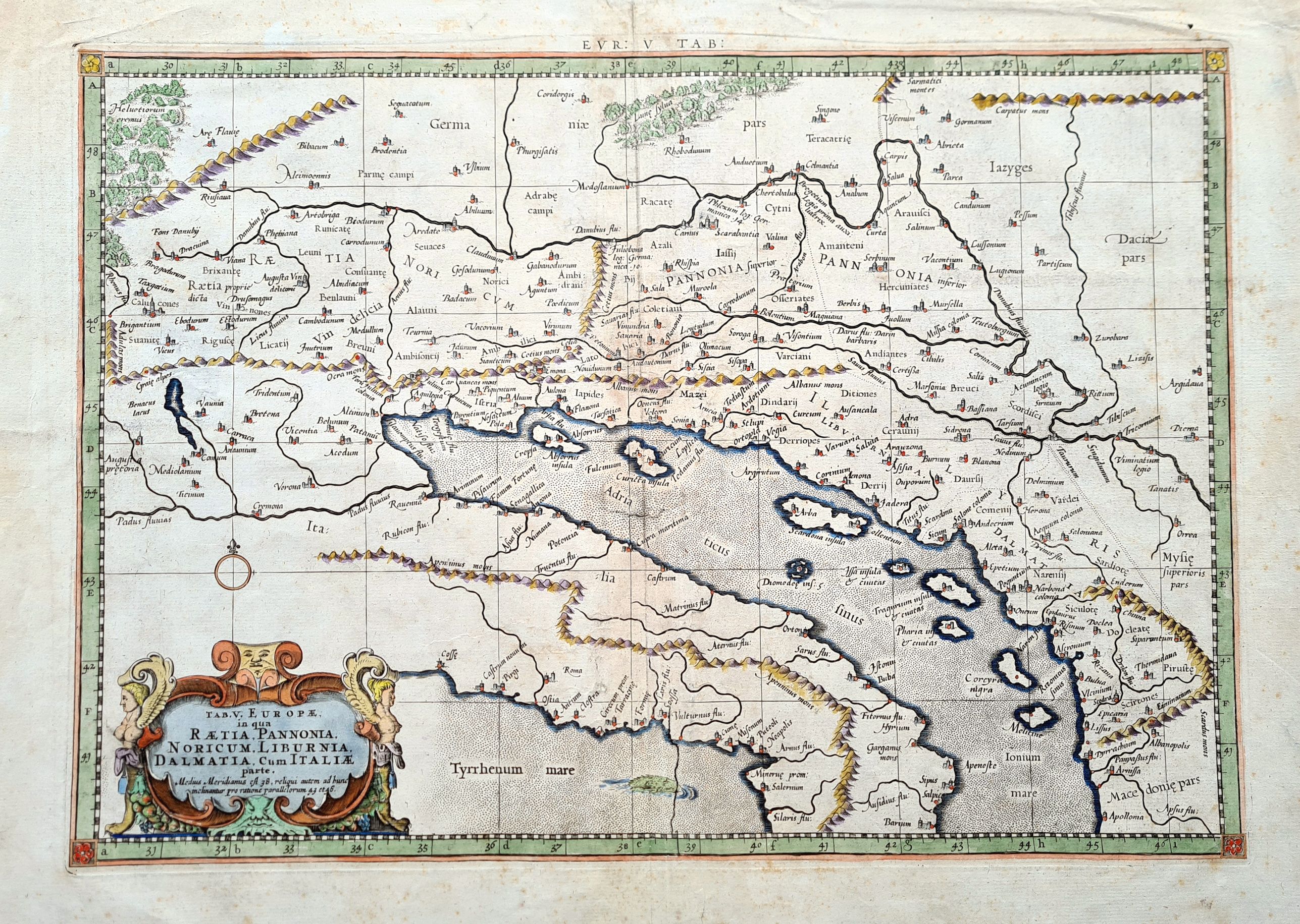 Tab.V. Europae in qua Raetia, Pannonia, Noricum, Liburnia, Dalmatia ...
